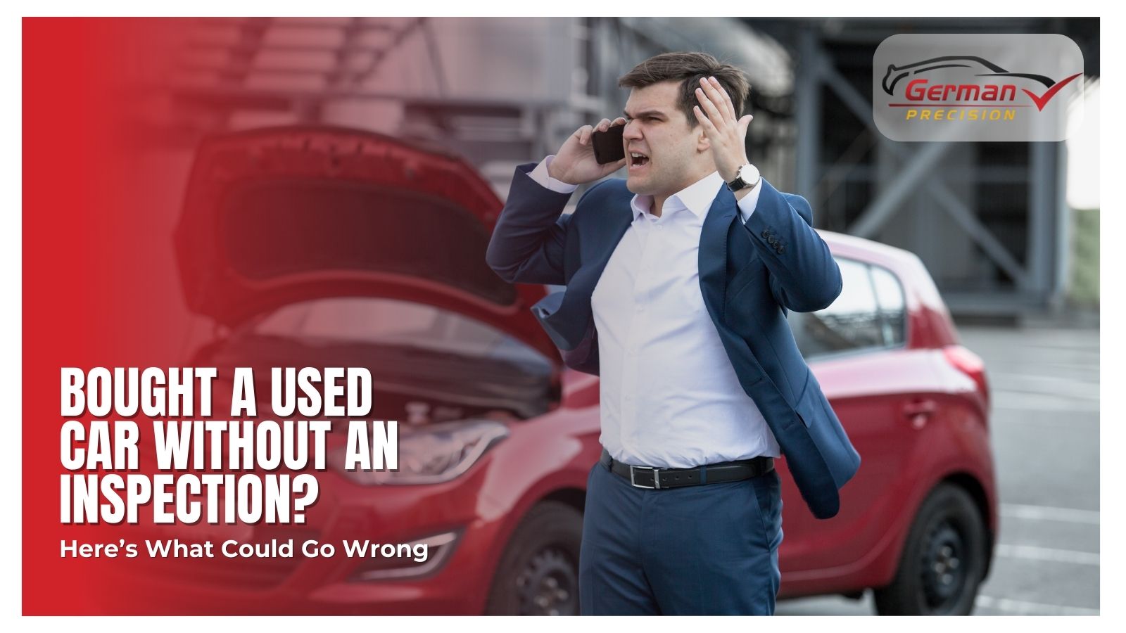 What Happens If You Buy a Car Without a Pre-Purchase Inspection? Risks ...