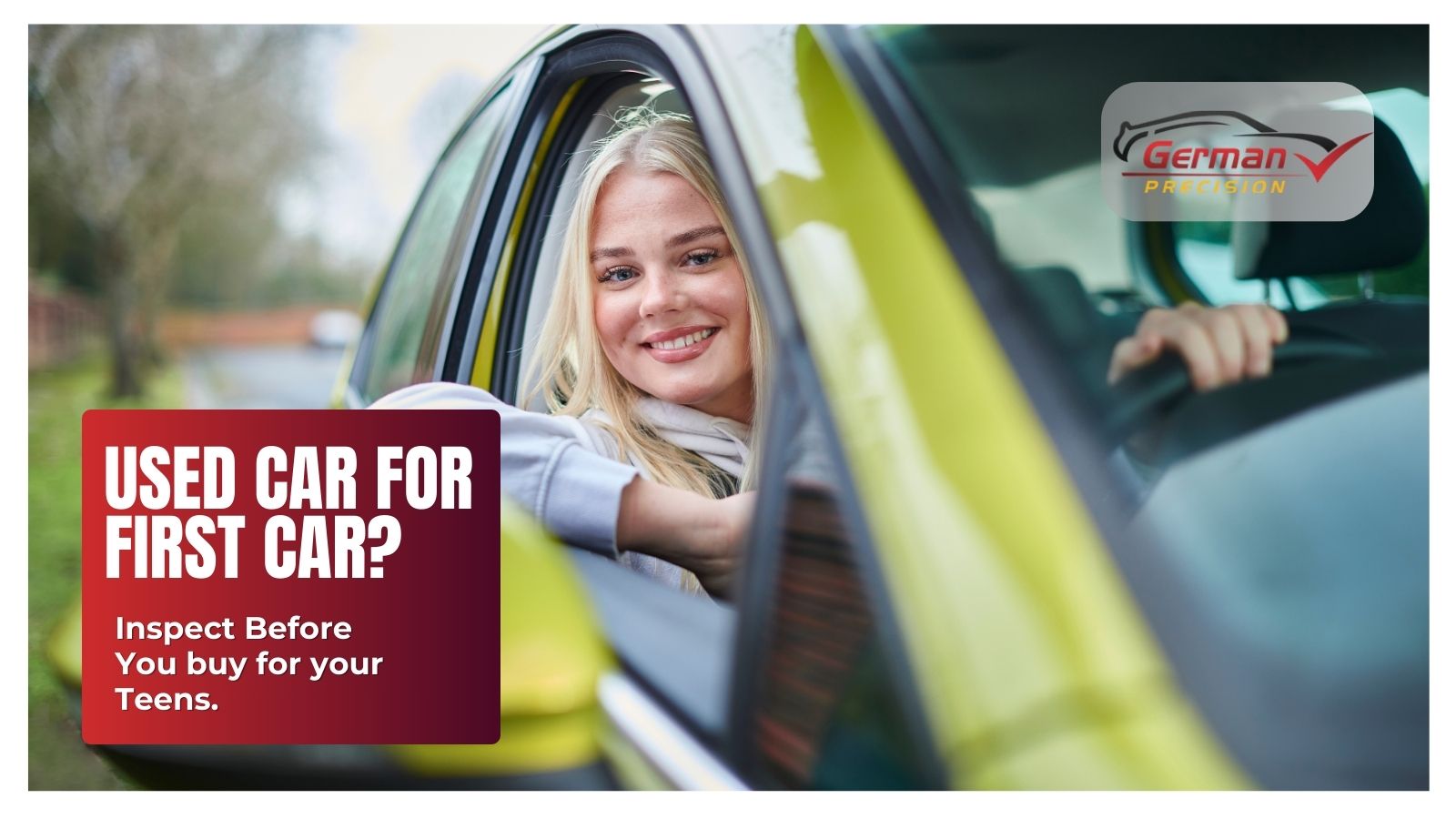 Teen's First Car? How a Pre-Purchase Check Can Save You Thousands ...
